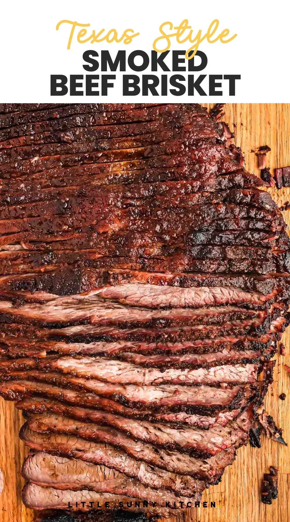 Texas Style Smoked Beef Brisket - Little Sunny Kitchen