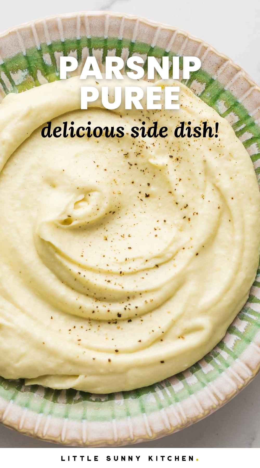 Creamy Parsnip Puree Recipe - Little Sunny Kitchen