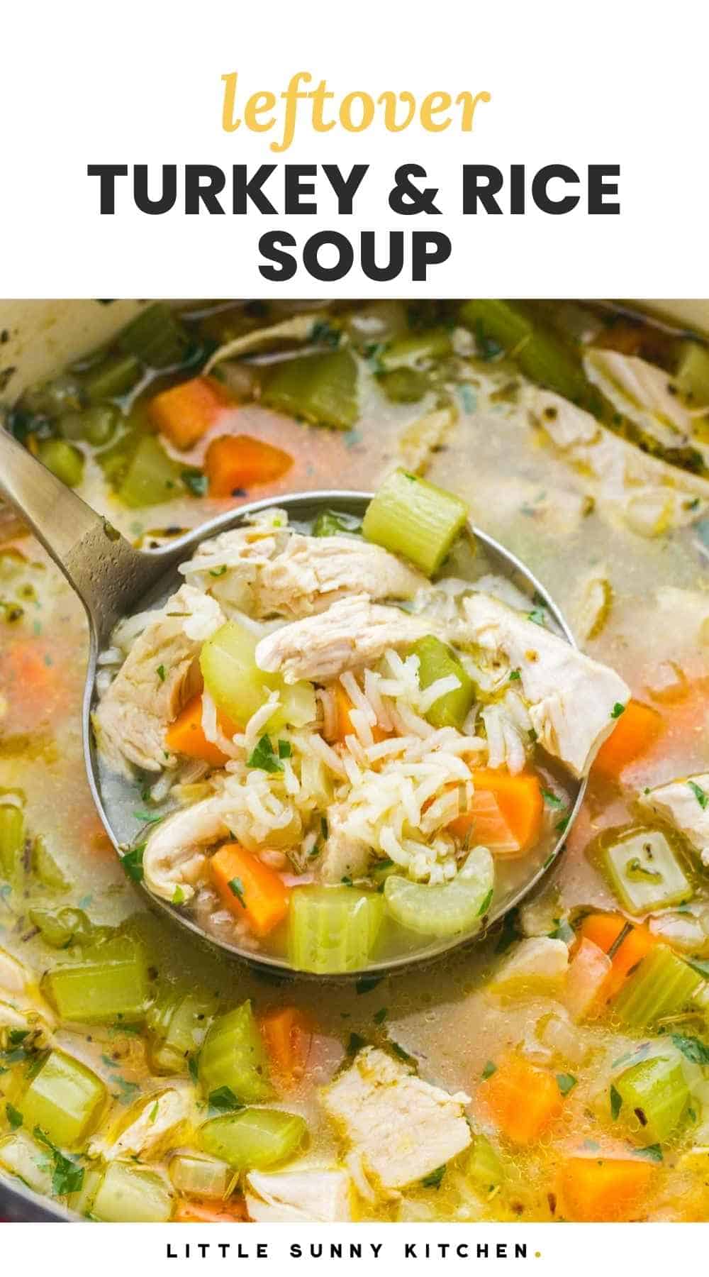 Turkey Soup with Rice (Leftover Turkey Recipe) - Little Sunny Kitchen