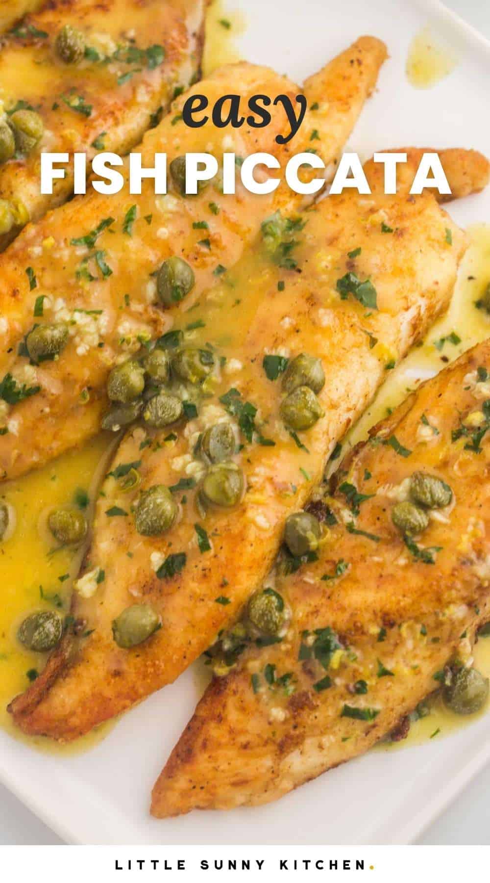 Easy Fish Piccata - Little Sunny Kitchen