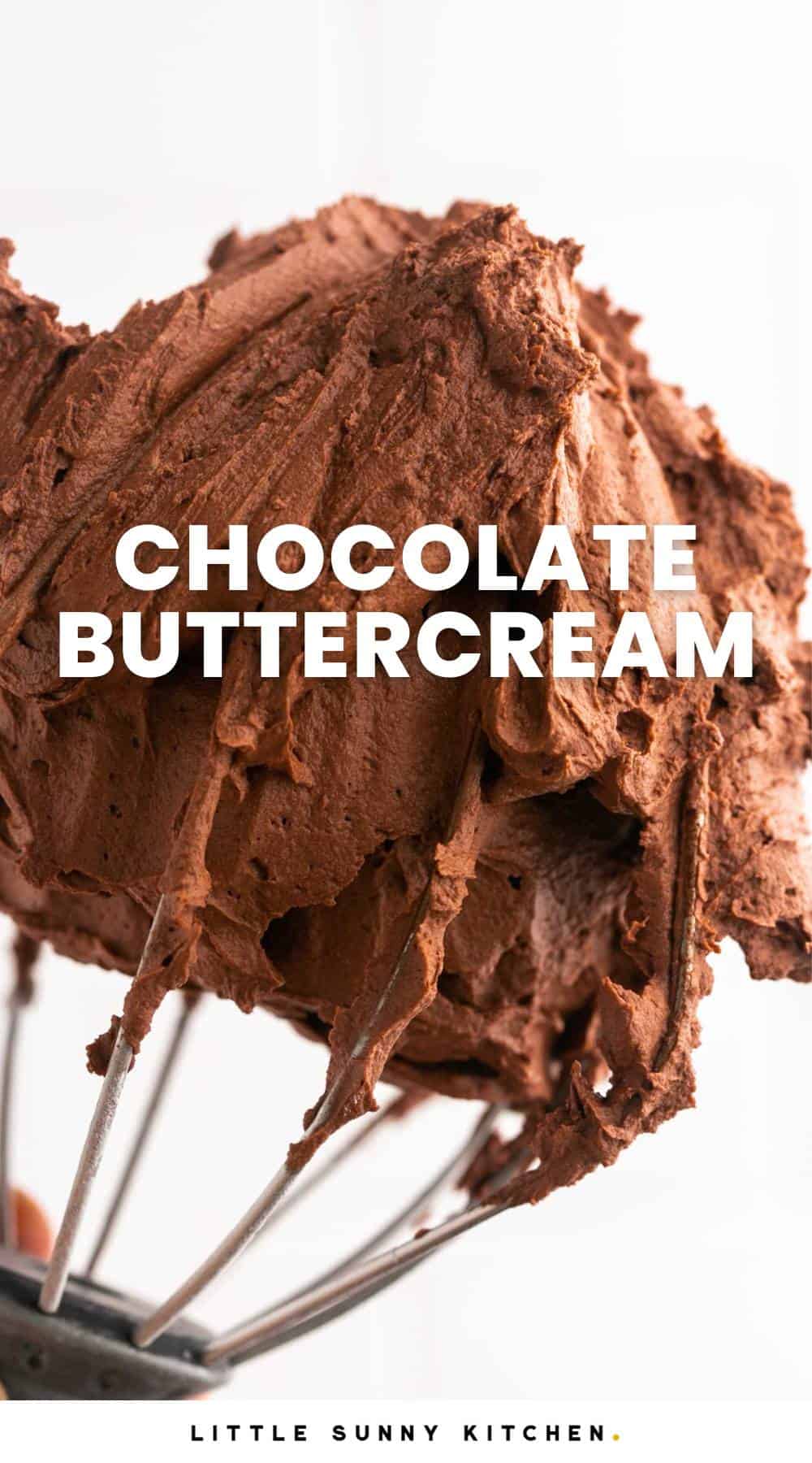 Homemade Chocolate Buttercream - Little Sunny Kitchen