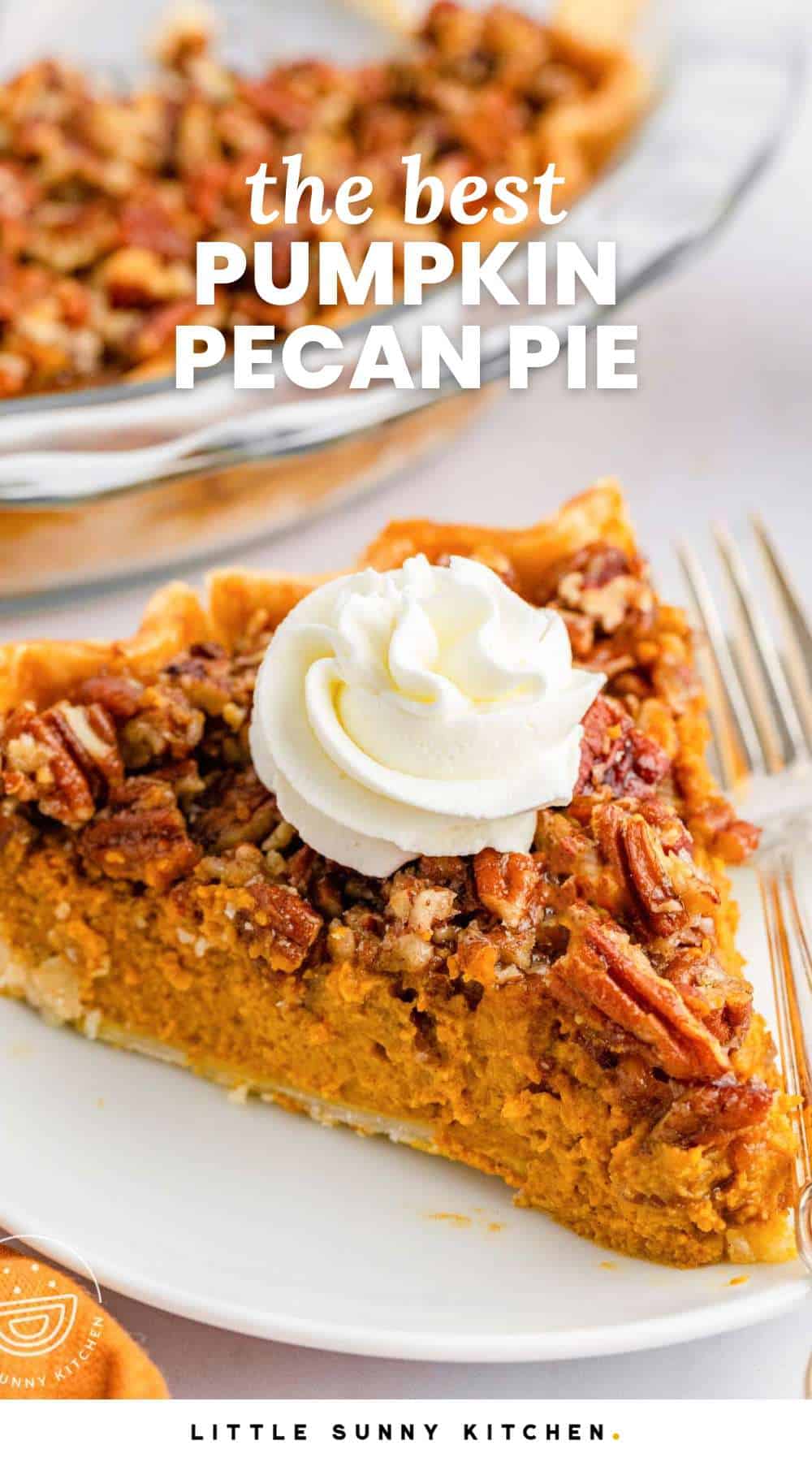 The Best Pumpkin Pecan Pie - Little Sunny Kitchen