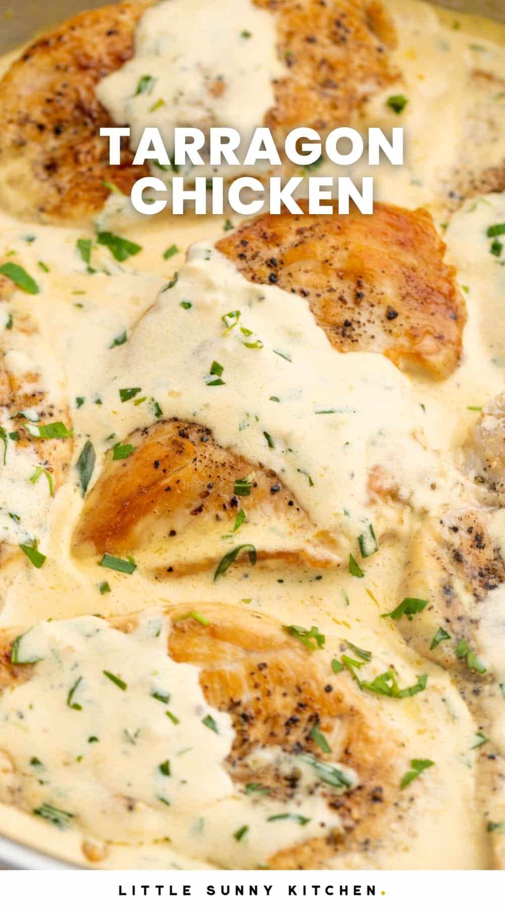 Creamy One Pan Tarragon Chicken - Little Sunny Kitchen