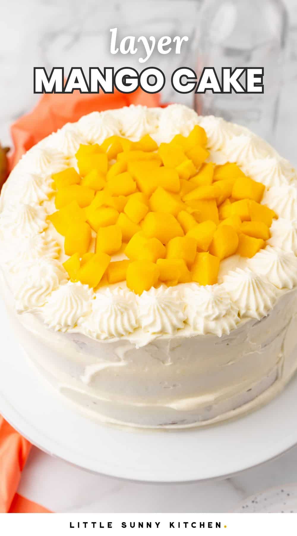 Simple Fresh Mango Cake - Little Sunny Kitchen
