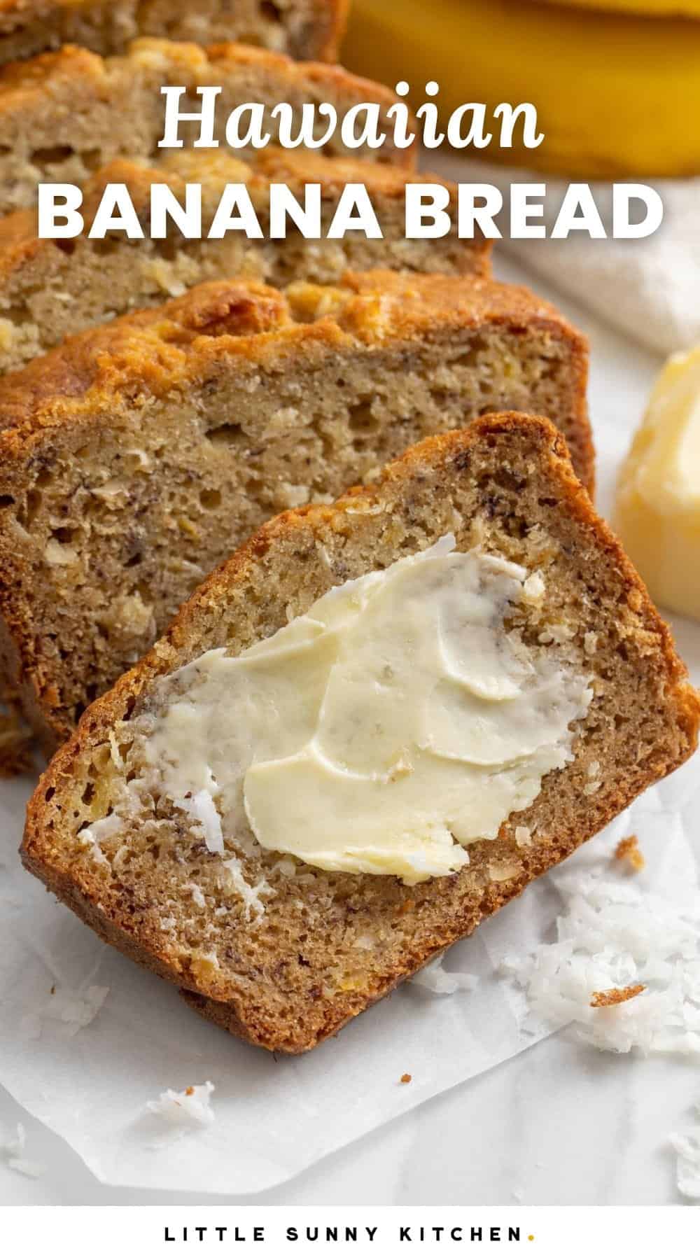 The Best Hawaiian Banana Bread - Little Sunny Kitchen