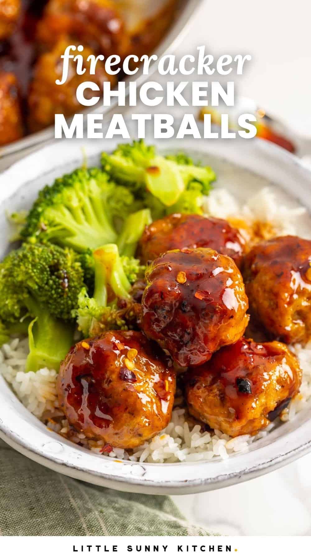Ground Chicken Firecracker Meatballs - Little Sunny Kitchen