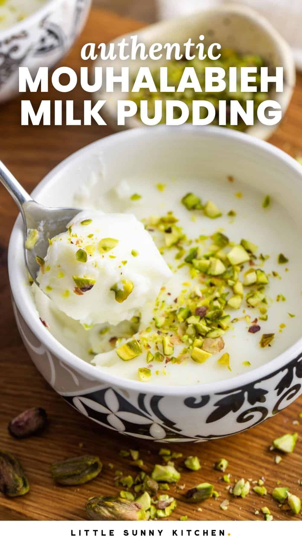 Mouhalabieh (Middle Eastern Milk Pudding) - Little Sunny Kitchen