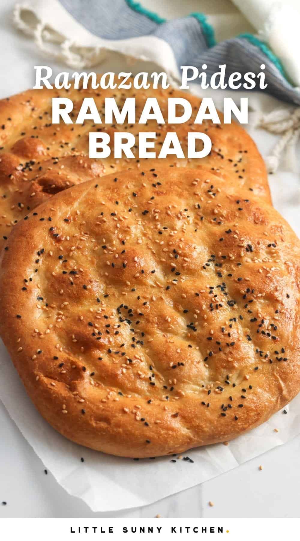 Turkish Ramadan Bread (Ramazan Pidesi) - Little Sunny Kitchen