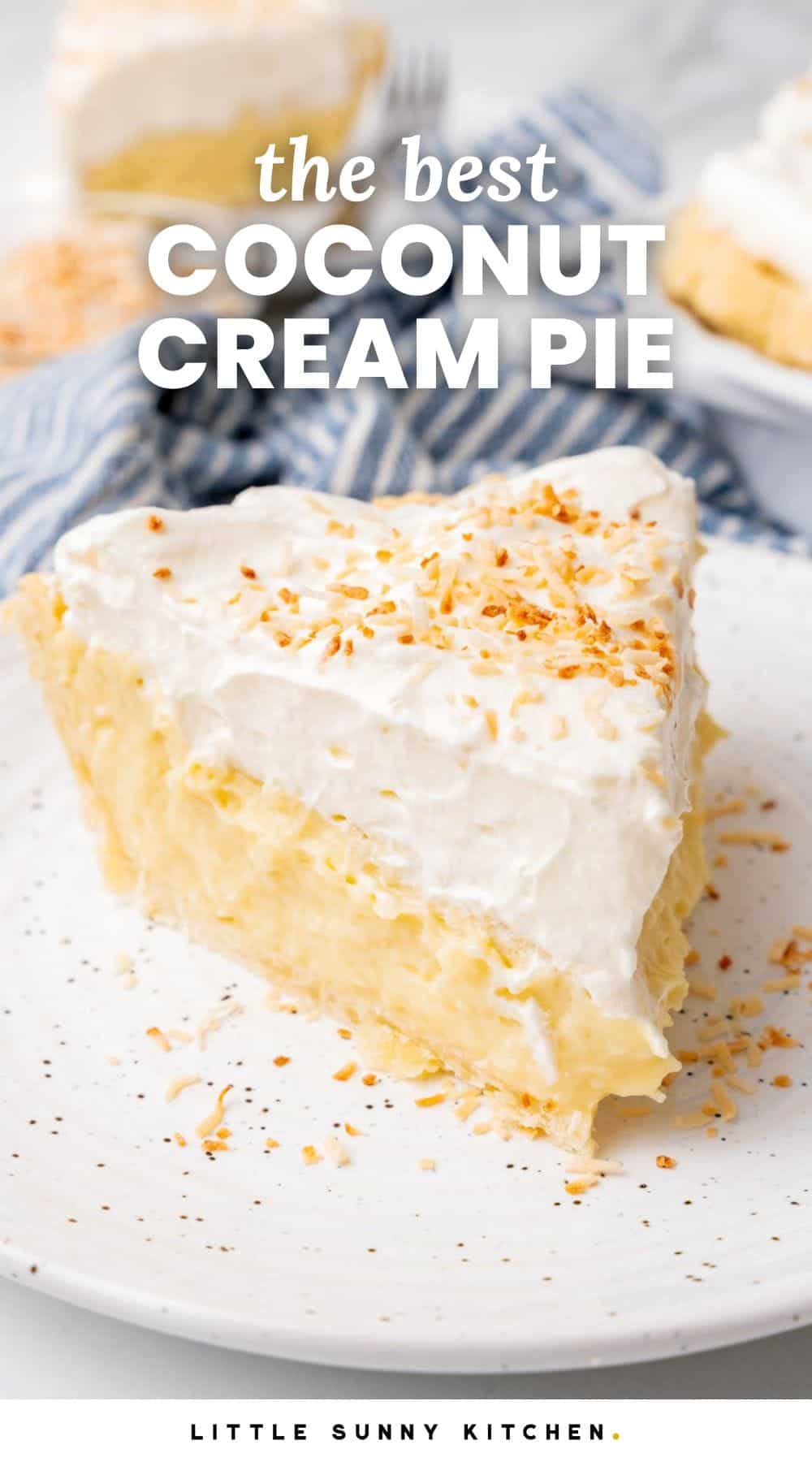 The Best Coconut Cream Pie - Little Sunny Kitchen