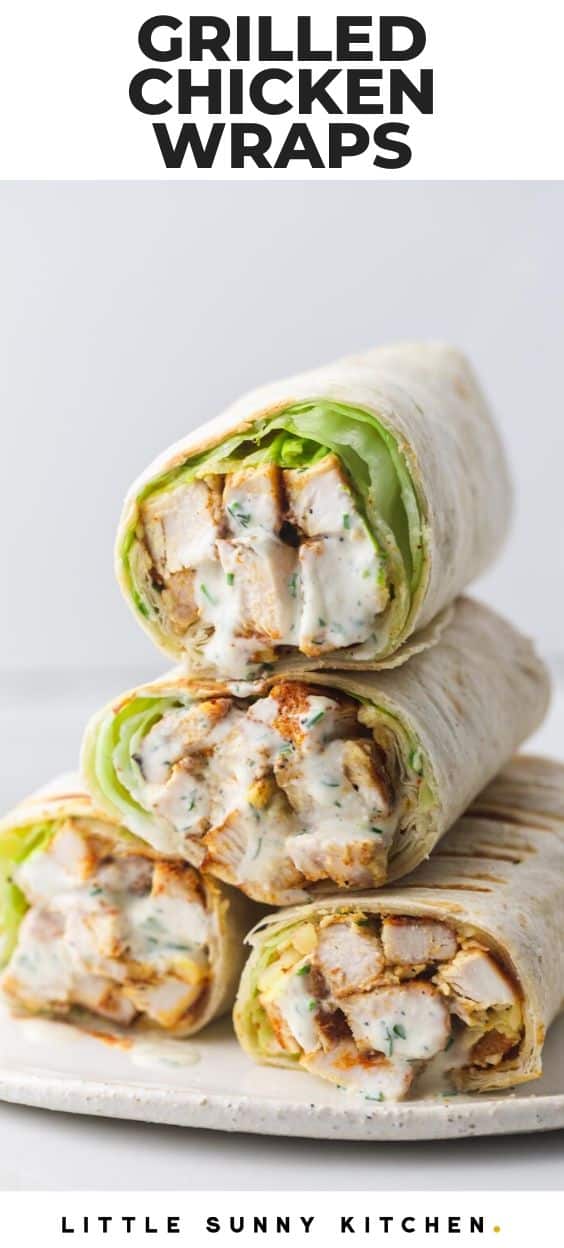 Grilled Chicken Wraps - Little Sunny Kitchen