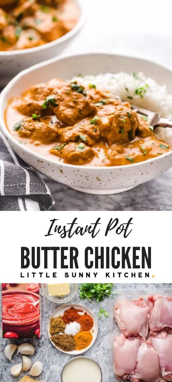 Instant Pot Butter Chicken Recipe - Little Sunny Kitchen
