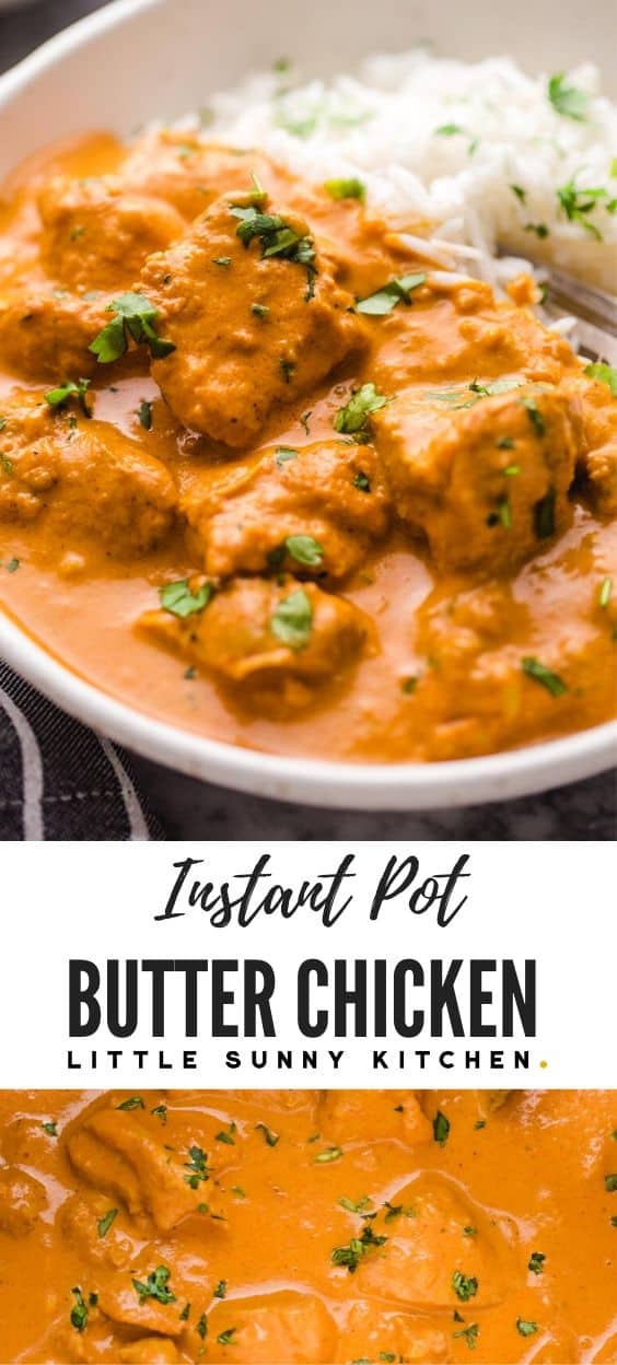 Instant Pot Butter Chicken Recipe - Little Sunny Kitchen